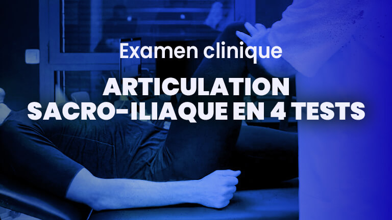 Examen clinique de l'articulation sacro-iliaque en 4 tests - French Med